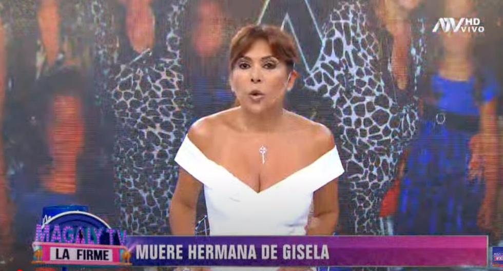 Magaly le da sentido pésame a Gisela y Ethel: “lo cortés no quita lo ...